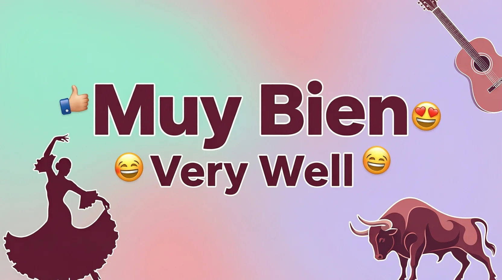 “Muy Bien” Mean in English | Easy Translation Guide for Students In ...
